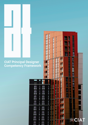 CIAT publishes Principal Designer Competency Framework
